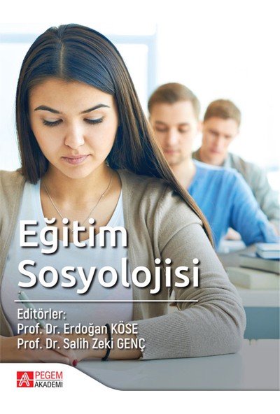 Eğitim Sosyolojisi - Erdoğan Köse