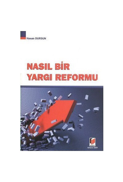 Nasıl Bir Yargı Reformu-Hasan Dursun