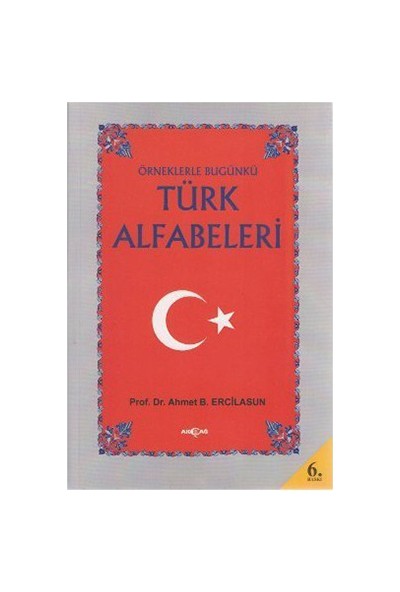 Örneklerle Bugünkü Türk Alfabeleri-Ahmet Bican Ercilasun Örneklerle Bugünkü Türk Alfabeleri-Ahmet Bican Ercilasun