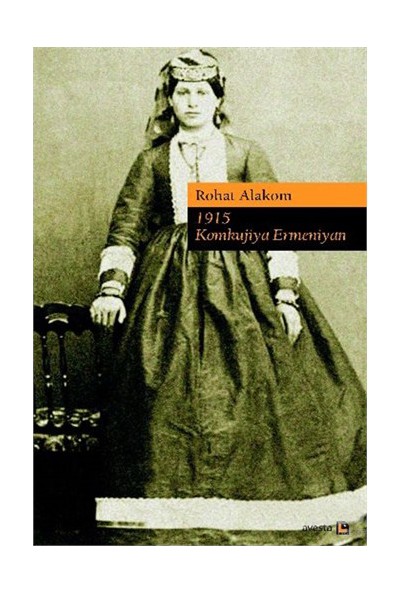 1915 Komkujiya Ermeniyan-Rohat Alakom