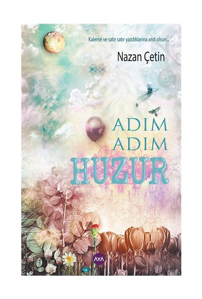Adım Adım Huzur-Nazan Çetin