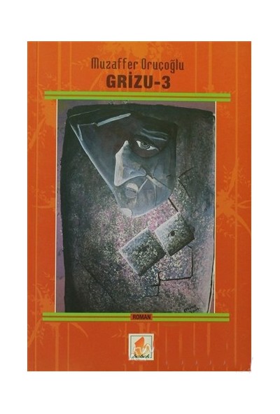 Grizu 3-Muzaffer Oruçoğlu