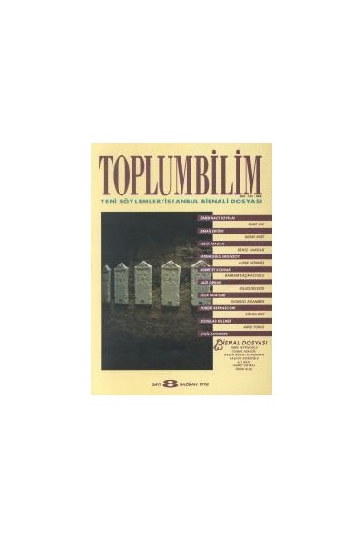 Toplumbilim Sayı: 8 Yeni Söylemler - İstanbul Bienali Dosyası-Kolektif