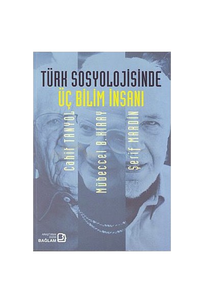 Türk Sosyolojisinde Üç Bilim İnsanı-Kolektif
