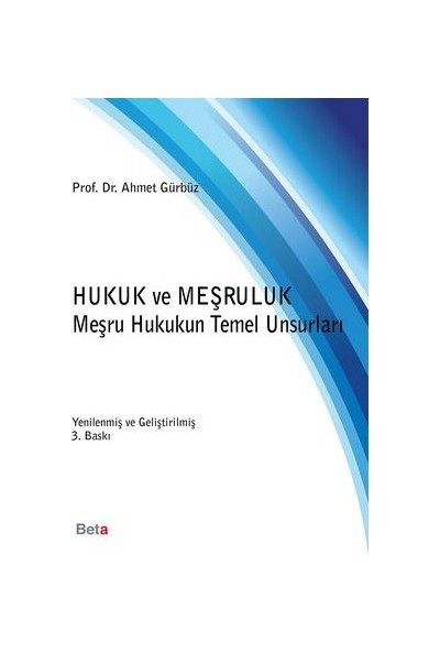 Hukuk Ve Meşruluk-Prof. Dr. Ahmet Gürbüz Hukuk Ve Meşruluk-Prof. Dr. Ahmet Gürbüz
