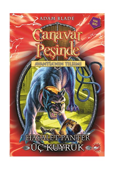 Canavar Peşinde - Hayalet Panter Üç Kuyruk - Adam Blade Canavar Peşinde - Hayalet Panter Üç Kuyruk - Adam Blade