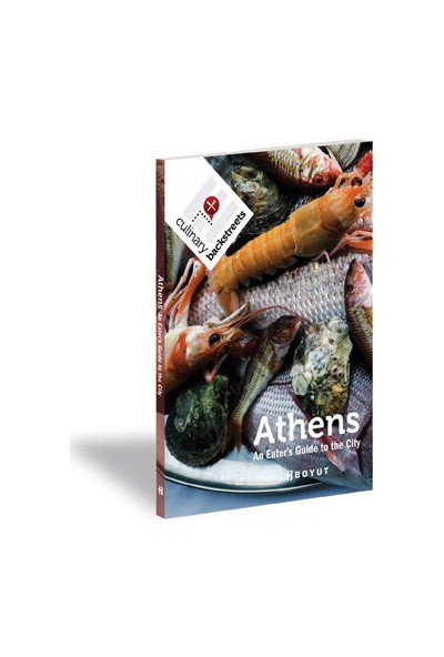Athens An Eater'S Guide To The City-Ansel Mullins Athens An Eater'S Guide To The City-Ansel Mullins