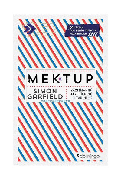 Mektup (Yazışmanın Hayli İlginç Tarihi) - Simon Garfield Mektup (Yazışmanın Hayli İlginç Tarihi) - Simon Garfield
