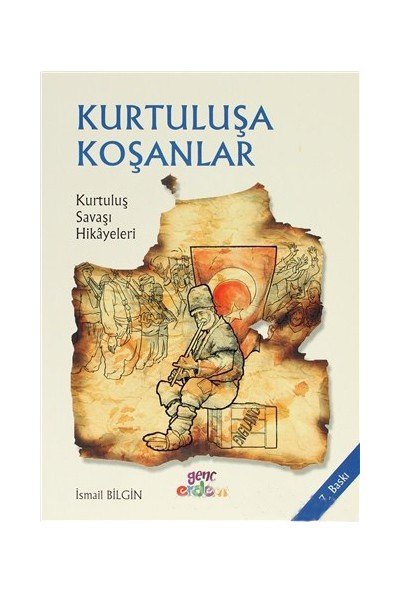 Kurtuluşa Koşanlar-İsmail Bilgin Kurtuluşa Koşanlar-İsmail Bilgin