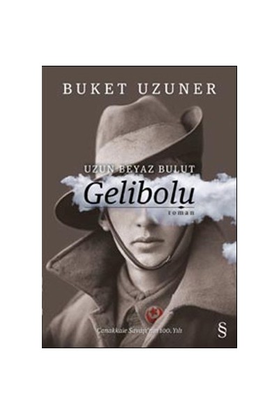 Uzun Beyaz Bulut Gelibolu - Buket Uzuner Uzun Beyaz Bulut Gelibolu - Buket Uzuner