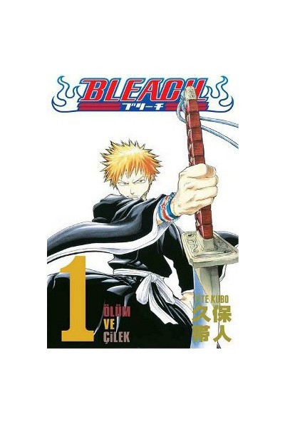 Bleach 1. Cilt - Ölüm ve Çilek - Tite Kubo