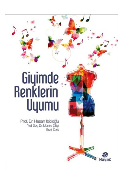 Giyimde Renklerin Uyumu-Hasan İbicioğlu Giyimde Renklerin Uyumu-Hasan İbicioğlu