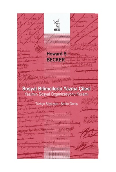 Sosyal Bilimcilerin Yazma Çilesi-Howard S. Becker Sosyal Bilimcilerin Yazma Çilesi-Howard S. Becker