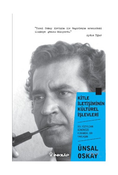 Kitle İletişimin Kültürel İşlevleri - Ünsal Oskay Kitle İletişimin Kültürel İşlevleri - Ünsal Oskay