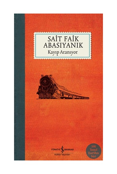 Kayıp Aranıyor - Sait Faik Abasıyanık Kayıp Aranıyor - Sait Faik Abasıyanık