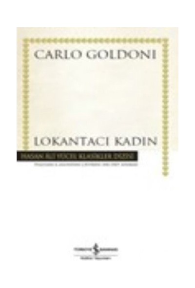 Lokantacı Kadın Ciltli-Carlo Goldoni Lokantacı Kadın Ciltli-Carlo Goldoni