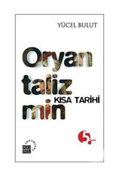 Oryantalizmin Kısa Tarihi-Yücel Bulut