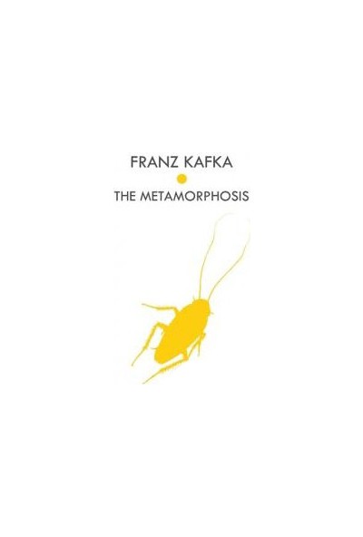 The Metamorphosis - Franz Kafka The Metamorphosis - Franz Kafka