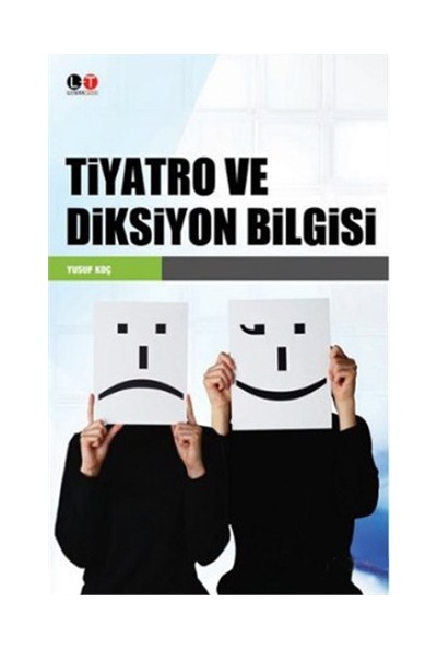 Tiyatro Ve Diksiyon Bilgisi-Yusuf Koç