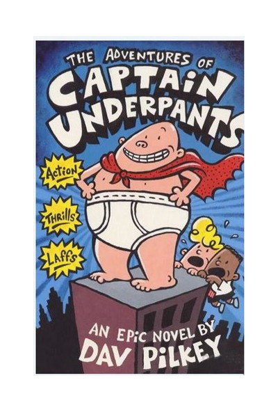 Captain Underpants - Adventures-Dav Pilkey Captain Underpants - Adventures-Dav Pilkey