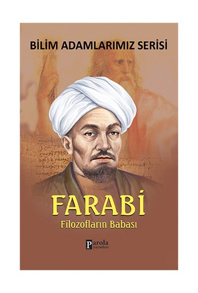 Farabi - Filozofların Babası-Ali Kuzu