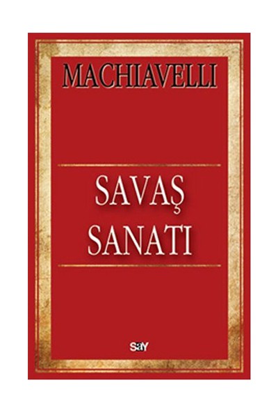 Savaş Sanatı - Niccolo Machiavelli Savaş Sanatı - Niccolo Machiavelli