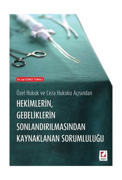 Hekimlerin Gebeliklerin Sonlandırılmasından Kaynaklanan Sorumluluğu