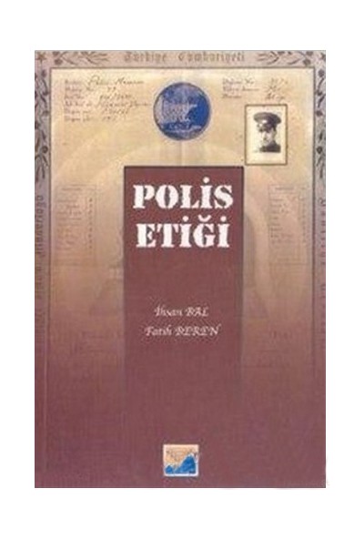Polis Etiği-İhsan Bal Polis Etiği-İhsan Bal