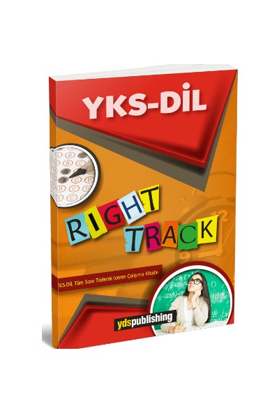 YDS Publishing YKS - Dil Right Track Tüm Soru Tipleri YDS Publishing YKS - Dil Right Track Tüm Soru Tipleri