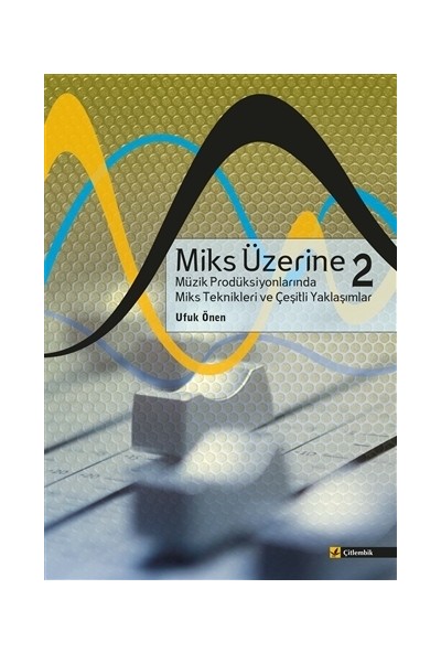 Miks Üzerine 2 - Ufuk Önen