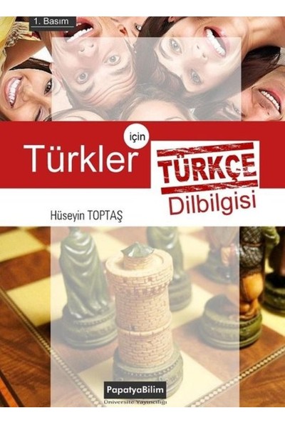 Türkler için Türkçe Dilbilgisi - Hüseyin Toptaş Türkler için Türkçe Dilbilgisi - Hüseyin Toptaş