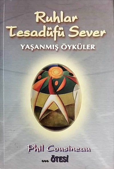 Ruhlar Tesadüfü Sever - Phil Cousineau Ruhlar Tesadüfü Sever - Phil Cousineau