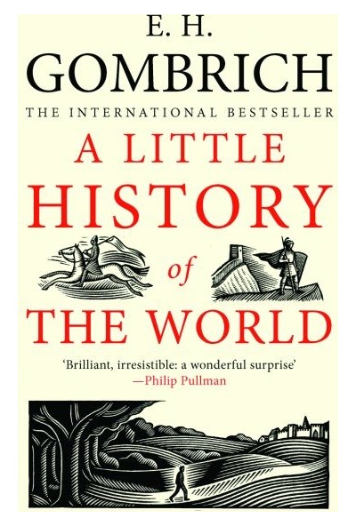 Little History Of The World Little History Of The World