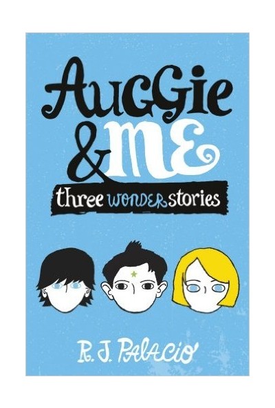Auggie And Me (Three Wonder Stories)