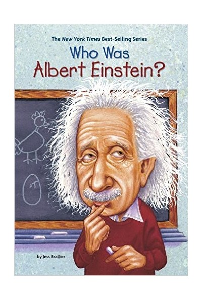 Who Was Albert Einstein? Who Was Albert Einstein?