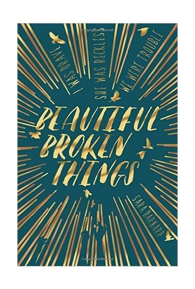 Beautiful Broken Things Beautiful Broken Things
