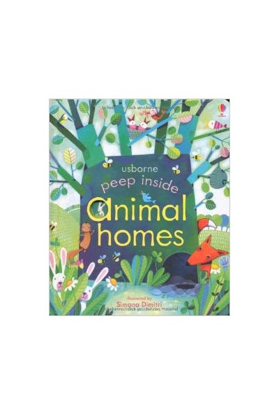 Peep Inside Animal Homes Peep Inside Animal Homes