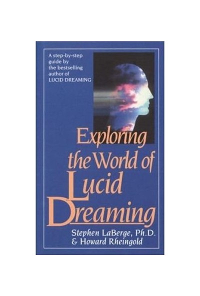 Exploring The World Of Lucid Dreaming Exploring The World Of Lucid Dreaming