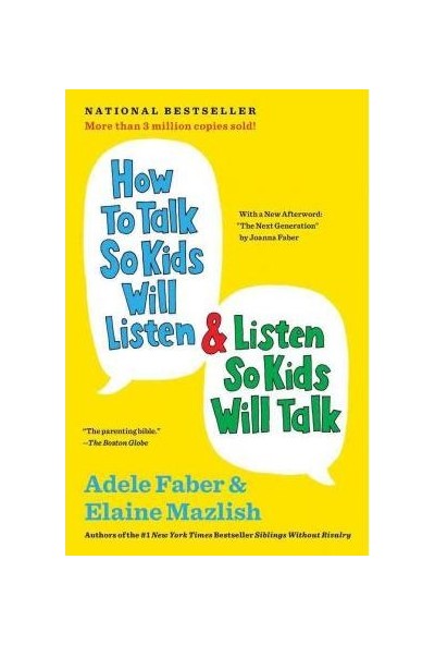 How To Talk So Kids Will Listen And Listen How To Talk So Kids Will Listen And Listen