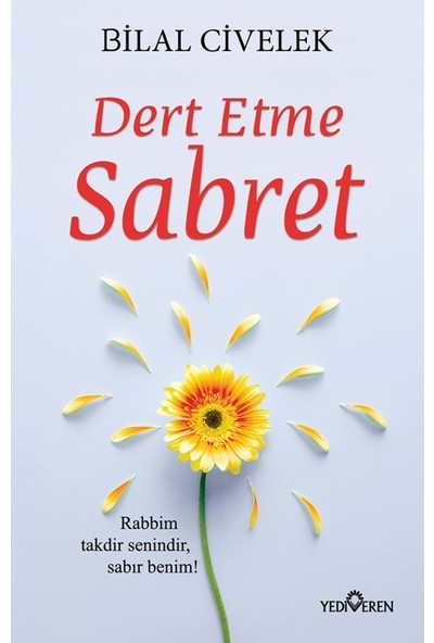 Dert Etme Sabret - Bilal Civelek Dert Etme Sabret - Bilal Civelek
