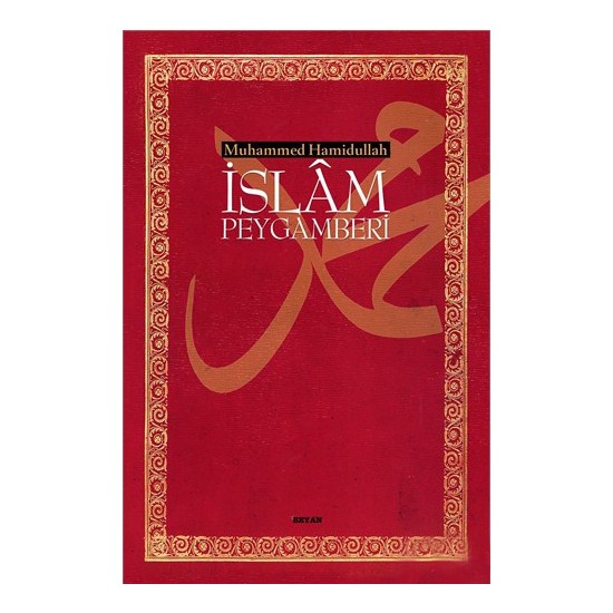 İslam Peygamberi (Büyük Boy) - Muhammed Hamidullah Kitabı