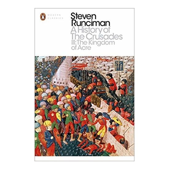 A History Of Crusades 3: The Kingdom Of Acre And The Later Kitabı
