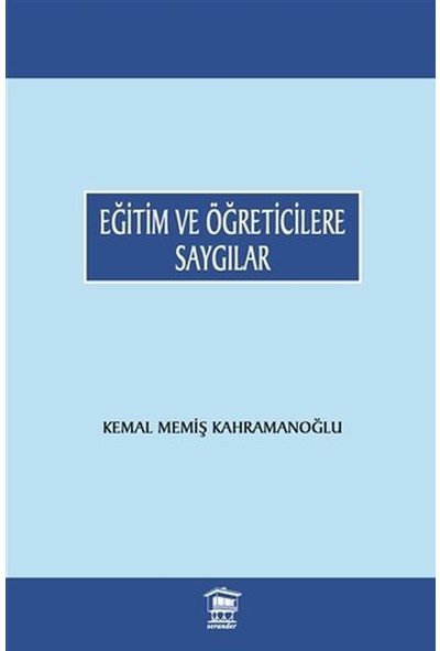 Eğitim ve Öğreticilere Saygılar