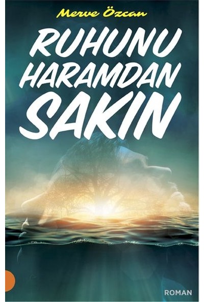 Ruhunu Haramdan Sakın Ruhunu Haramdan Sakın