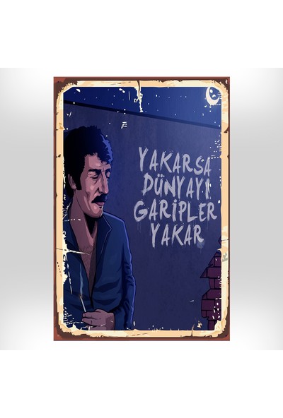 Mira Spot Market Müslüm Gürses Yakarsa Dünyayı Garipler Yakar Tasarımlı 20 x 30 cm Retro Ahşap Tablo Mira Spot Market Müslüm Gürses Yakarsa Dünyayı Garipler Yakar Tasarımlı 20 x 30 cm Retro Ahşap Tablo