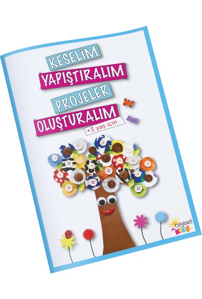 3+ Yaş Keselim Yapıştıralım Etkinlik Dosyası - Tümay Şengöl