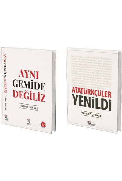 Aynı Gemide Değiliz & Atatürkçüler Yenildi (Kitap Seti) - Yılmaz Dikbaş Aynı Gemide Değiliz & Atatürkçüler Yenildi (Kitap Seti) - Yılmaz Dikbaş
