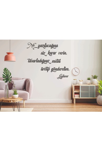 Leylaser Ne Yazılacağına Siz Karar Verin Ahşap Duvar Yazısı