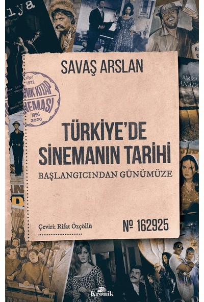 Türkiye'de Sinemanın Tarihi - Başlangıcından Günümüze - Savaş Aslan Türkiye'de Sinemanın Tarihi - Başlangıcından Günümüze - Savaş Aslan