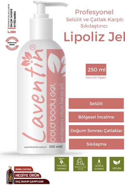 Laventin Profesyonel Selülit ve Çatlak Karşıtı Bölgesel Incelme Için Soğuk Lipoliz Jel 250 ml Laventin Profesyonel Selülit ve Çatlak Karşıtı Bölgesel Incelme Için Soğuk Lipoliz Jel 250 ml